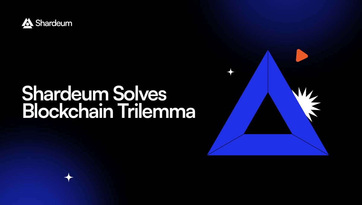 Shardeum Solves Blockchain Trilemma | Shardeum