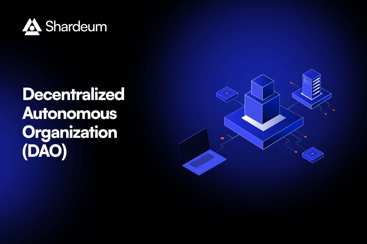 What is a Decentralized Autonomous Organization (DAO)? | Shardeum