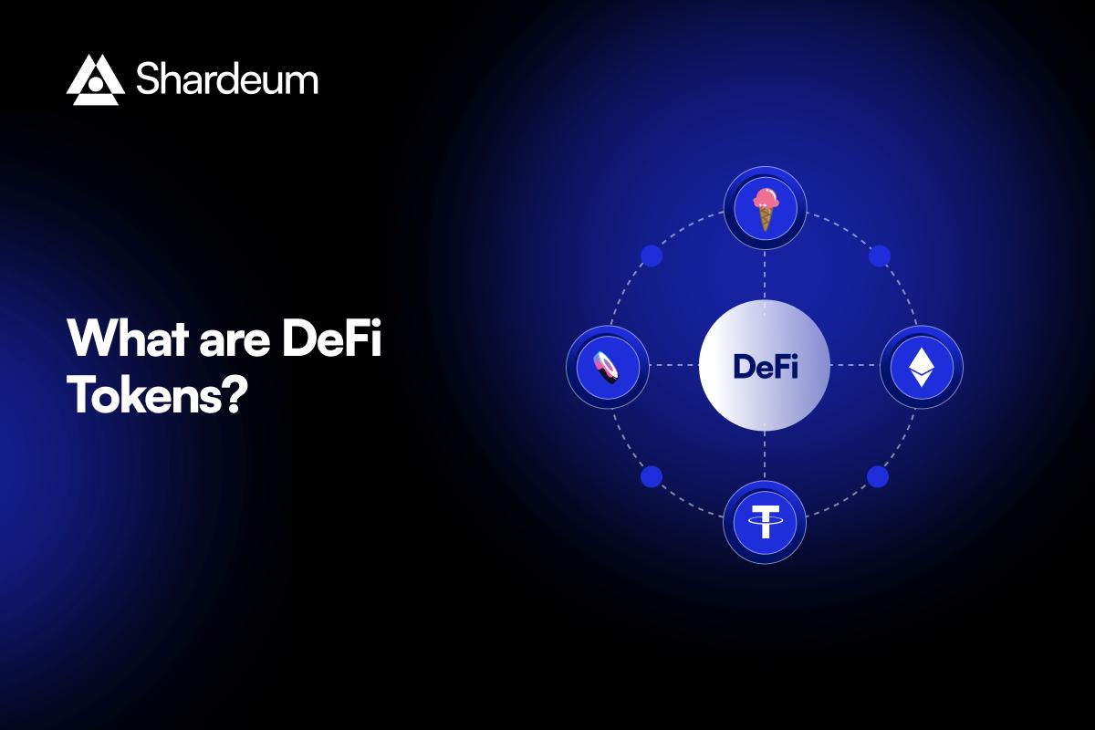 What are DeFi Coins and Tokens? A Comprehensive Guide | Shardeum