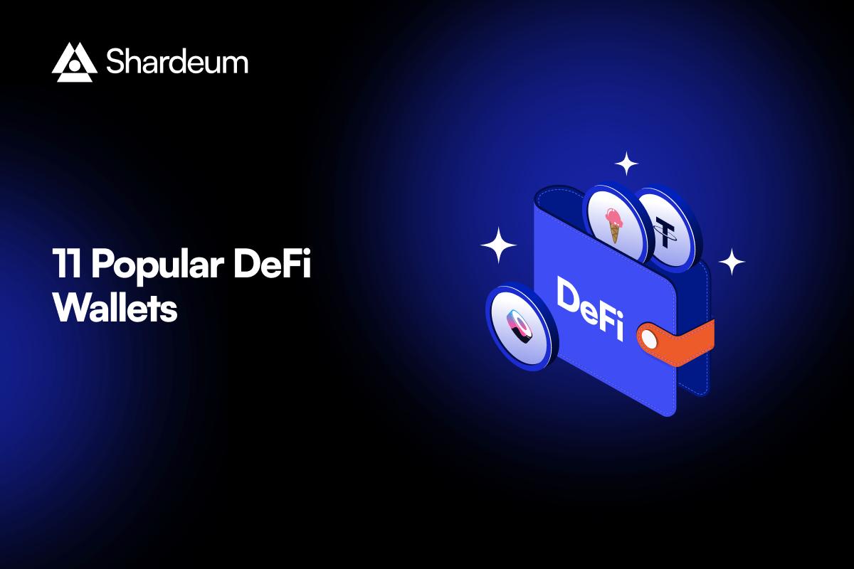 11 Best DeFi Wallets for 2024 | Shardeum