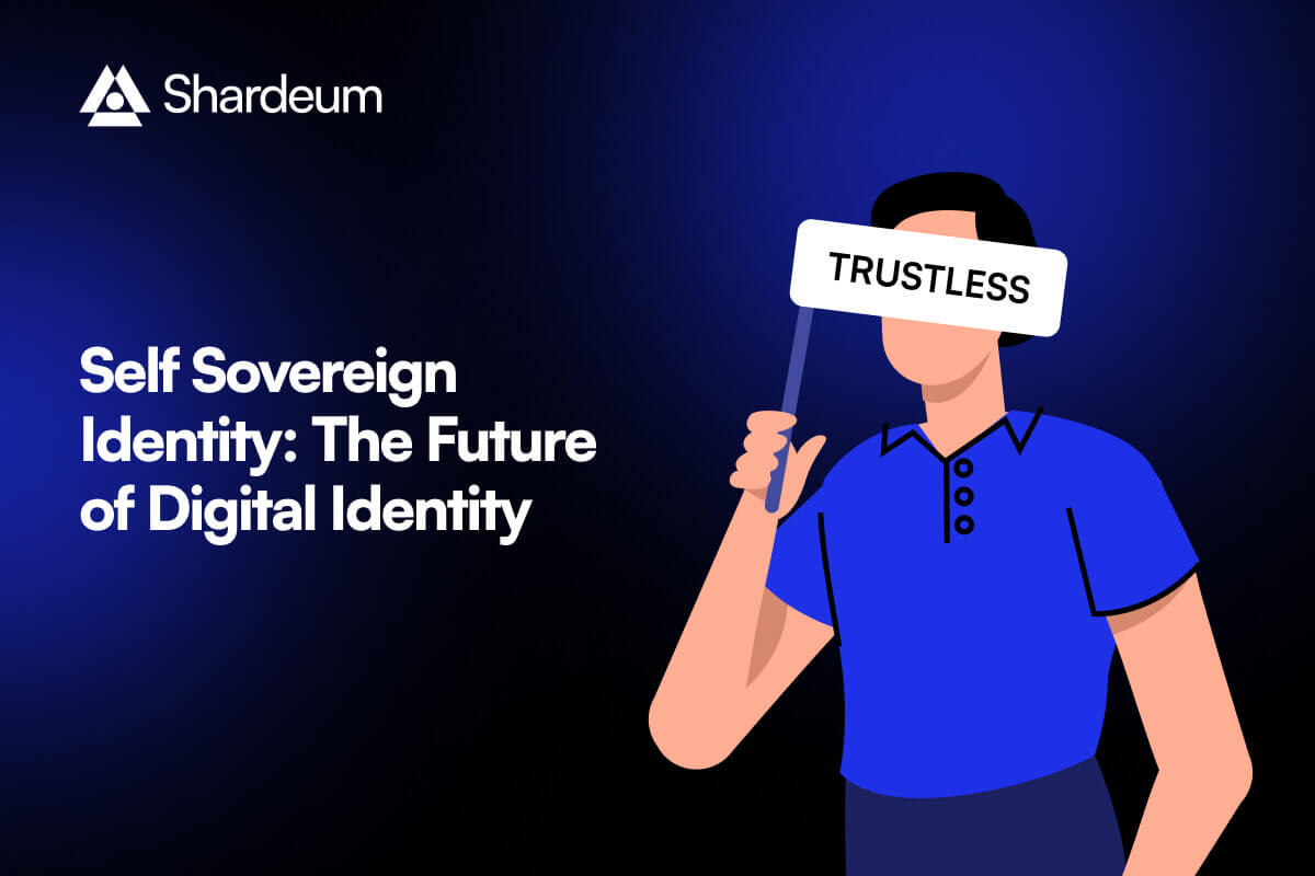 A Guide to Self-Sovereign Identity in Detail | Shardeum